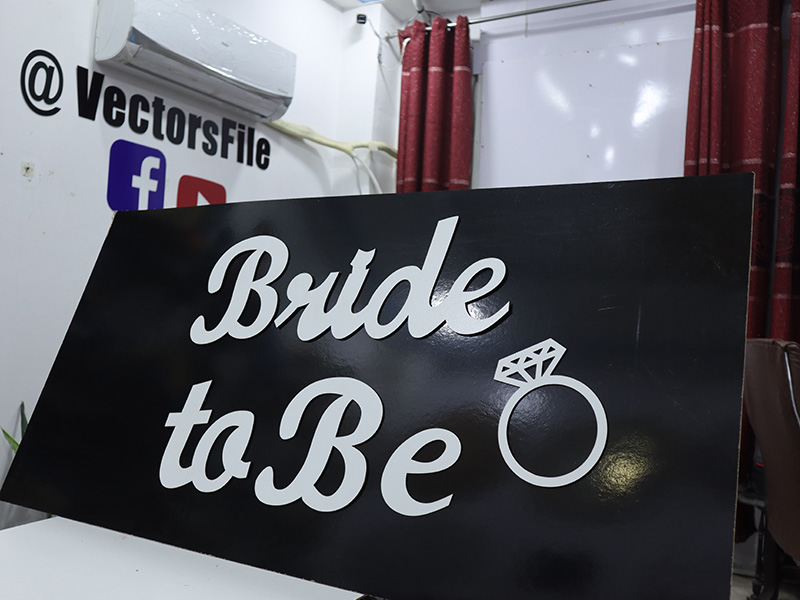 Bride to Be Laser Cut Sign Wedding and Bridal Decor | Vectors File